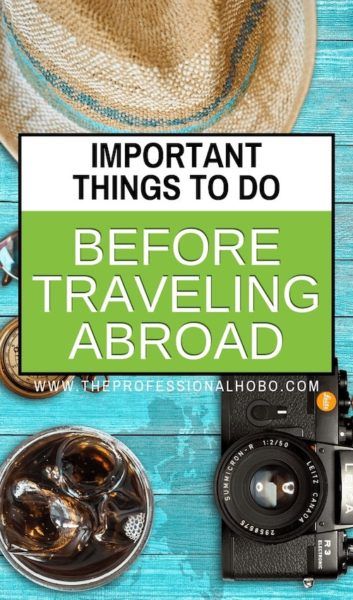 Important Things To Do Before Traveling Abroad: A Simple Guide